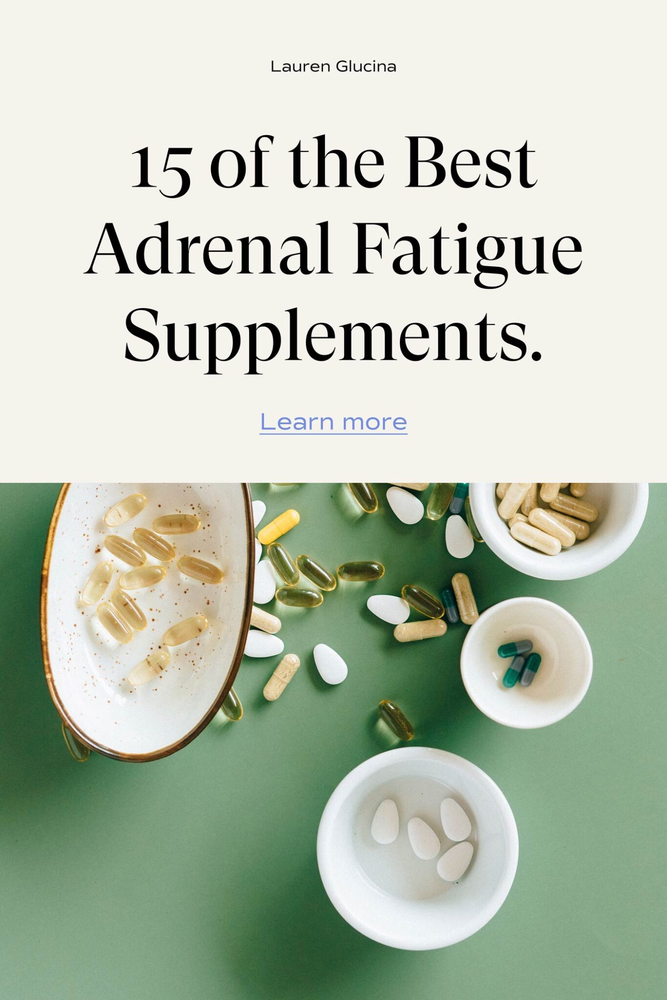 15 of the best adrenal fatigue supplements in 2024 - laurenglucina.com